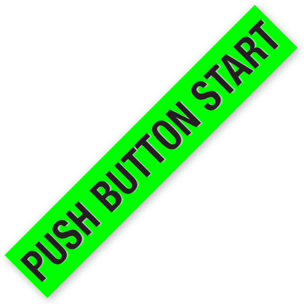 Push Button Start Signs (DS-221P12) - Dealers Supply Company