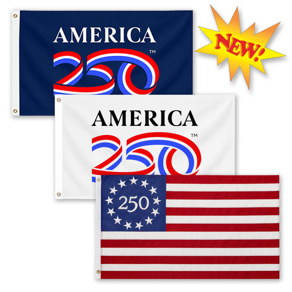 America250™ Flags - Dealers Supply Company